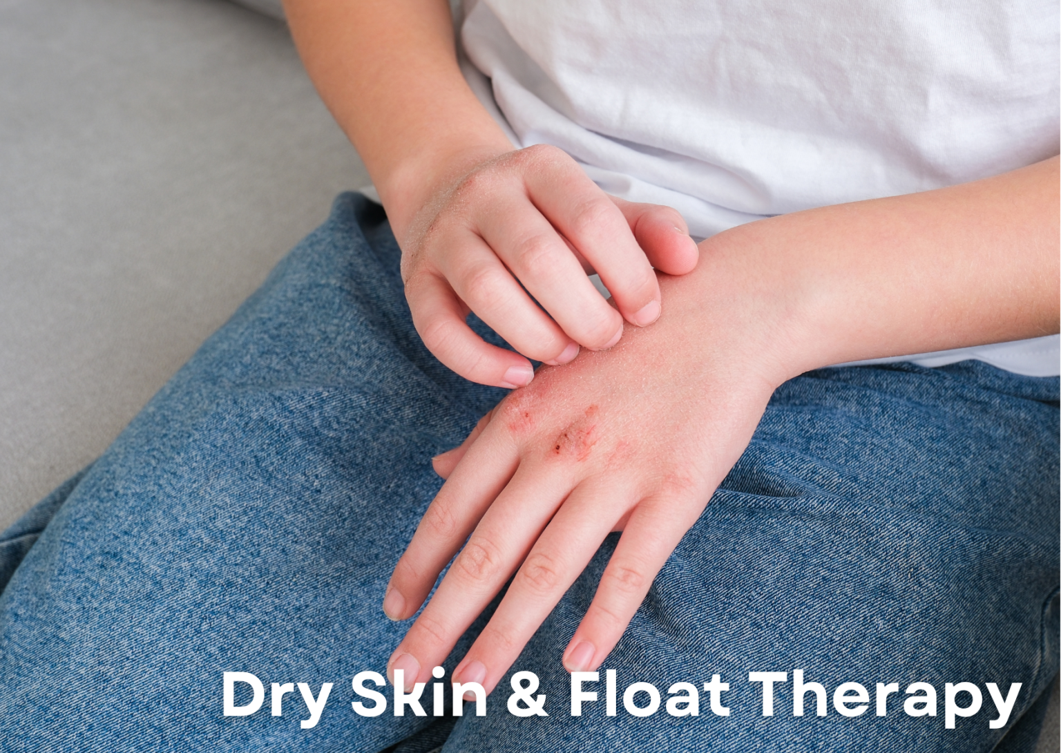Floating with Eczema, Vaginal Dryness and Dry Skin Conditions - Float Spa